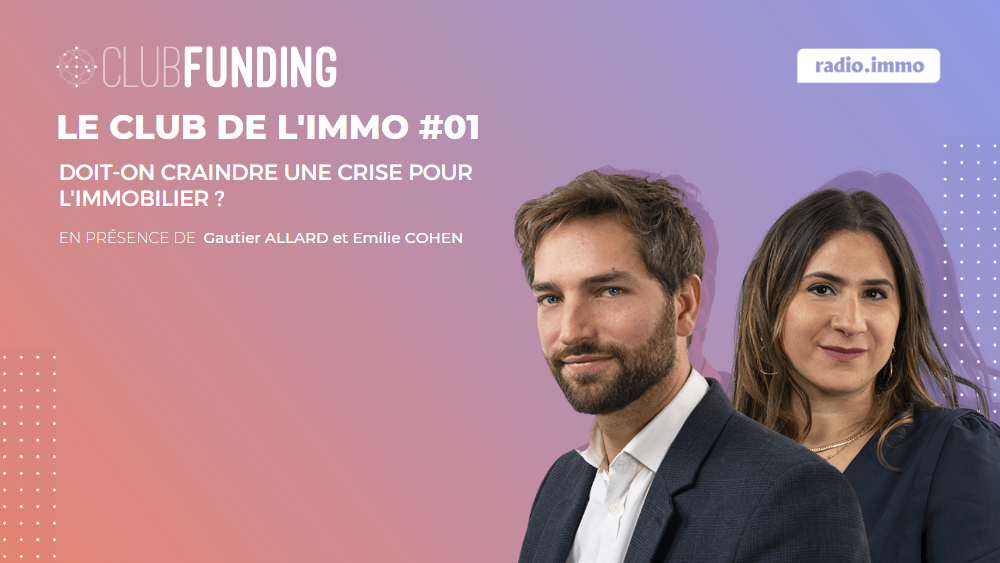 Le club de l'immo #1 - ClubFunding