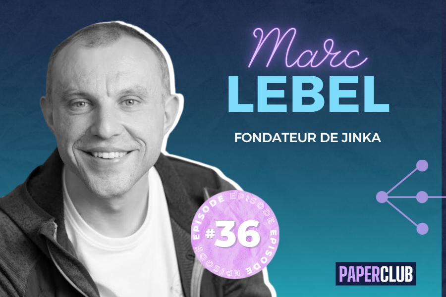 PAPERCLUB - EPISODE #36 Marc Lebel (Jinka) - ClubFunding